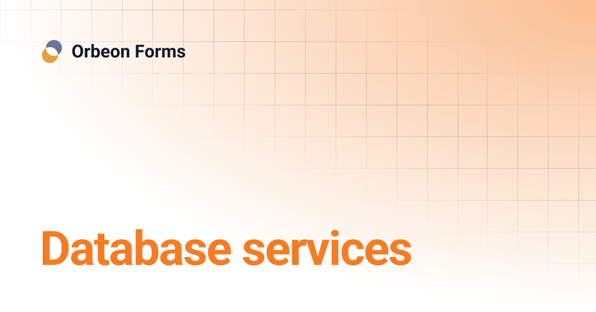Database services | Orbeon Forms