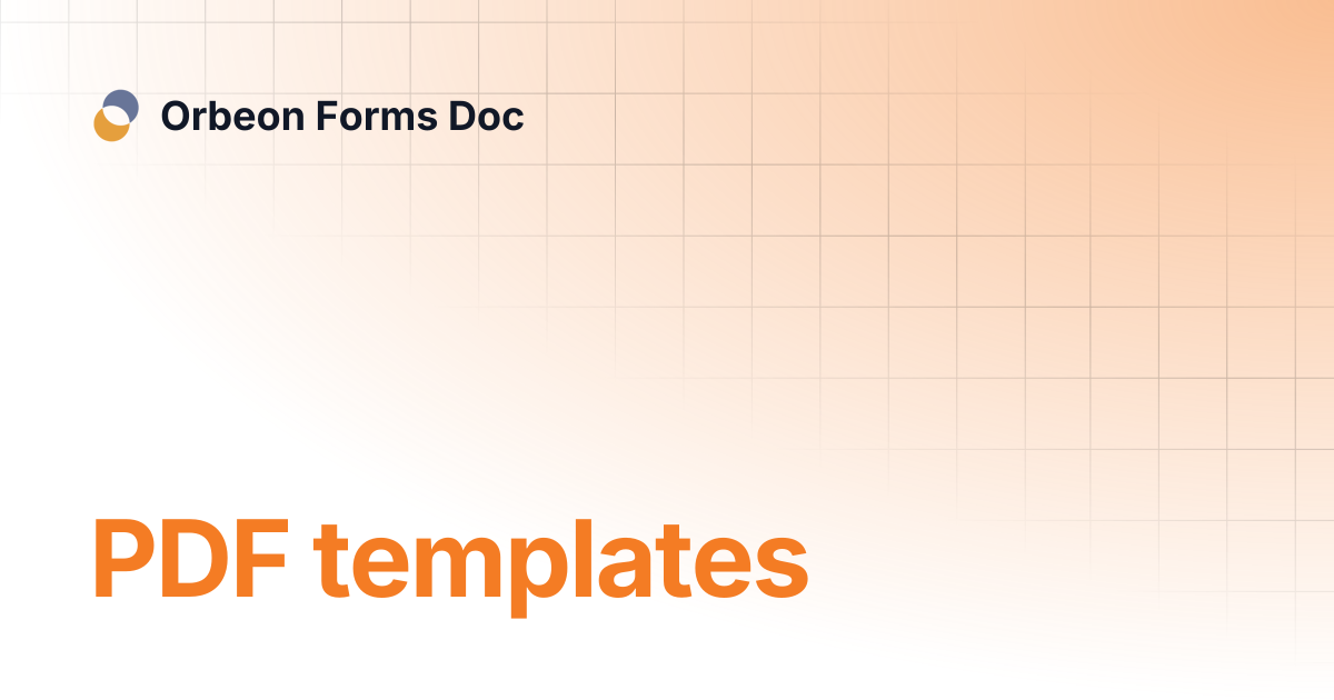 PDF templates | Orbeon Forms