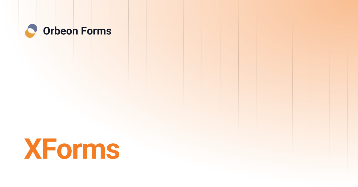 XForms | Orbeon Forms