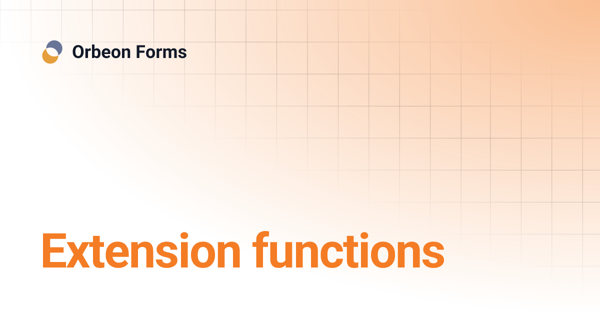 Extension functions | Orbeon Forms