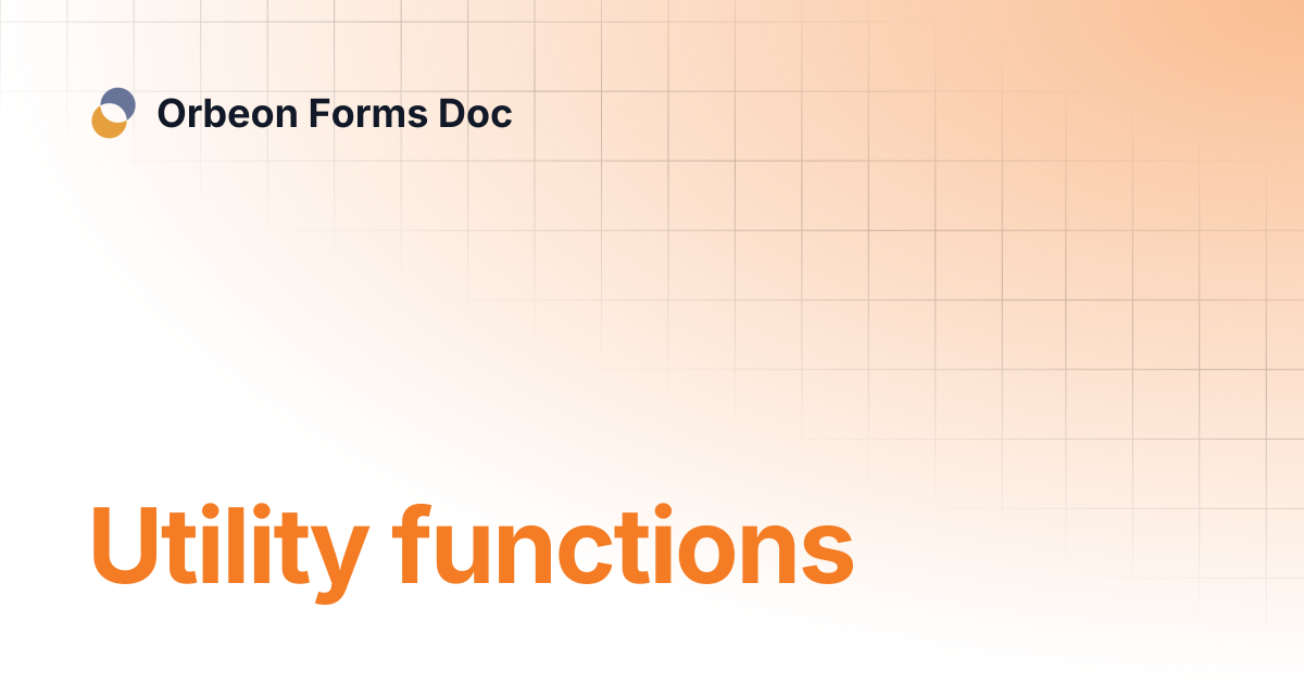 Utility functions | Orbeon Forms Doc