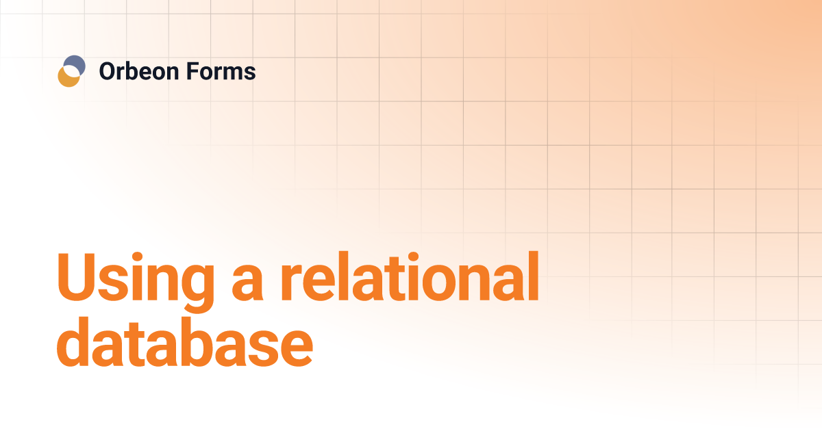 Using a relational database | Orbeon Forms