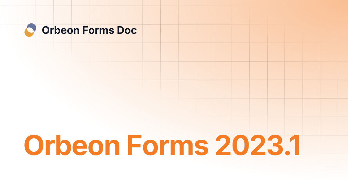 Orbeon Forms 2023.1 | Orbeon Forms Doc