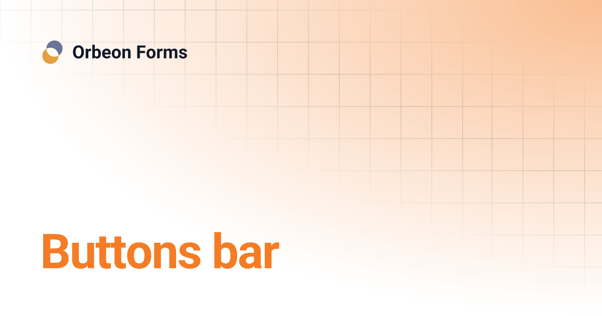 Buttons bar | Orbeon Forms