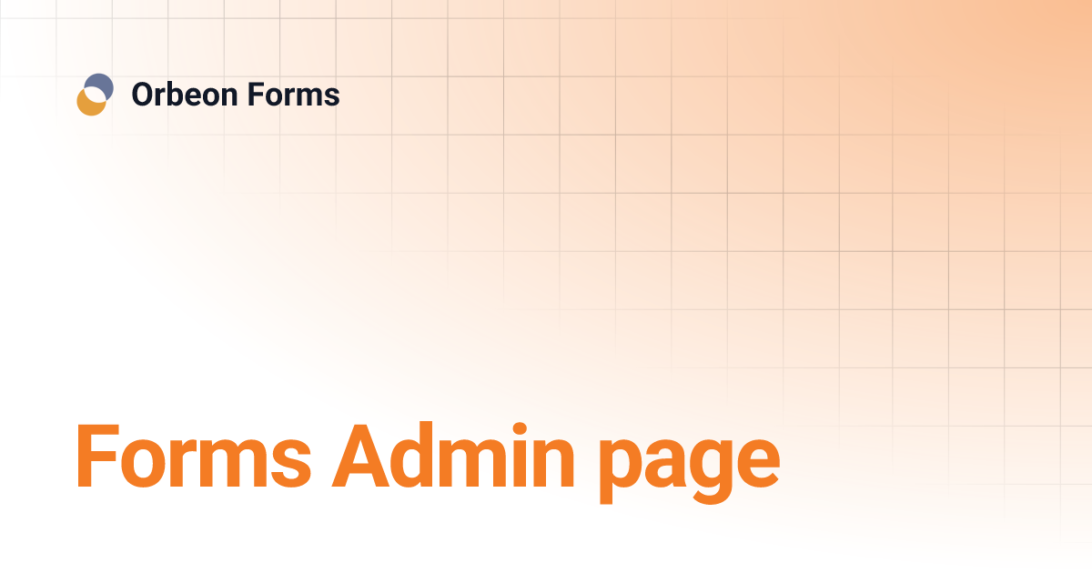 Forms Admin page | Orbeon Forms