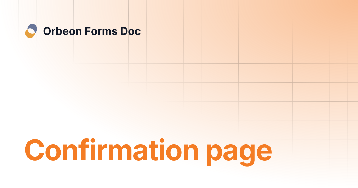 Confirmation page | Orbeon Forms
