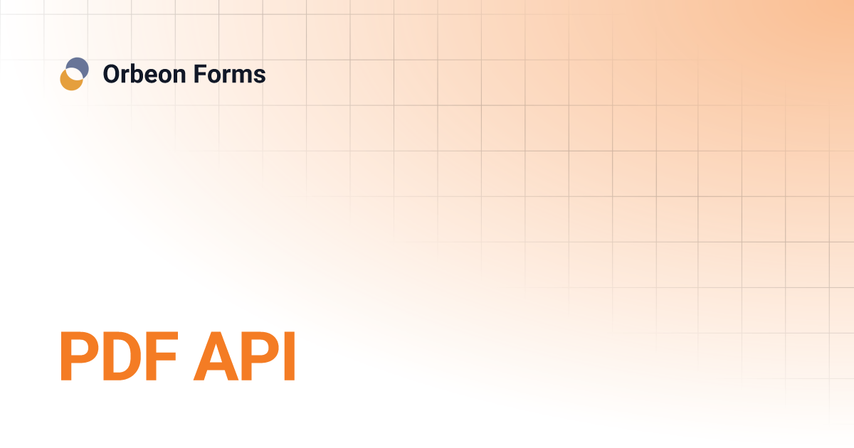 PDF API | Orbeon Forms