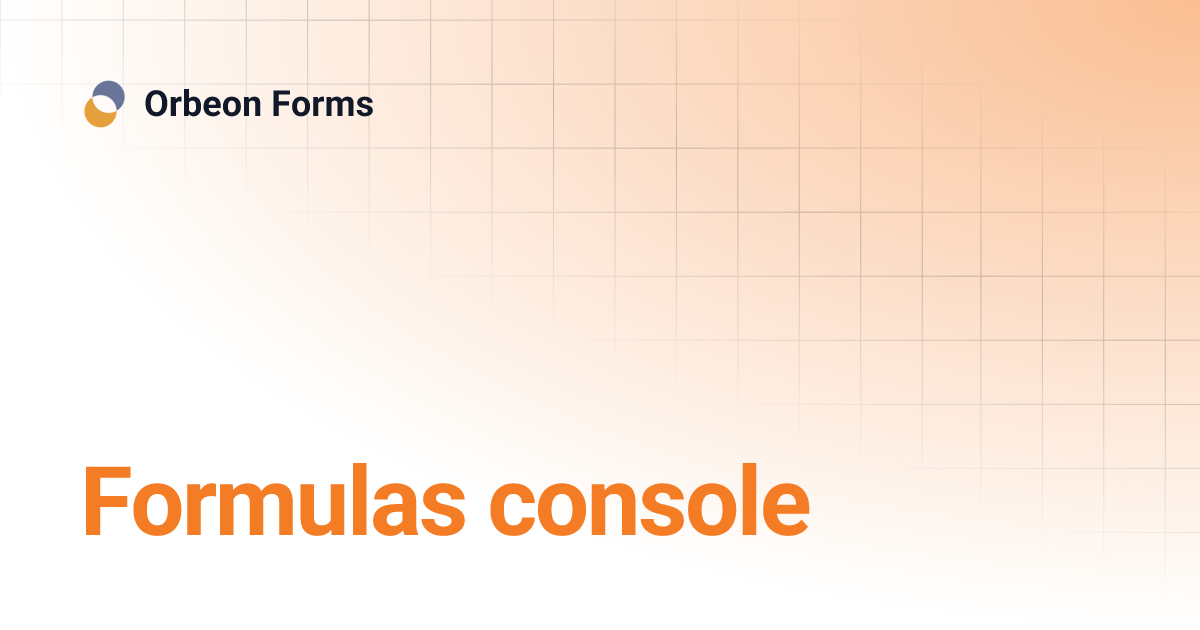 Formulas console | Orbeon Forms